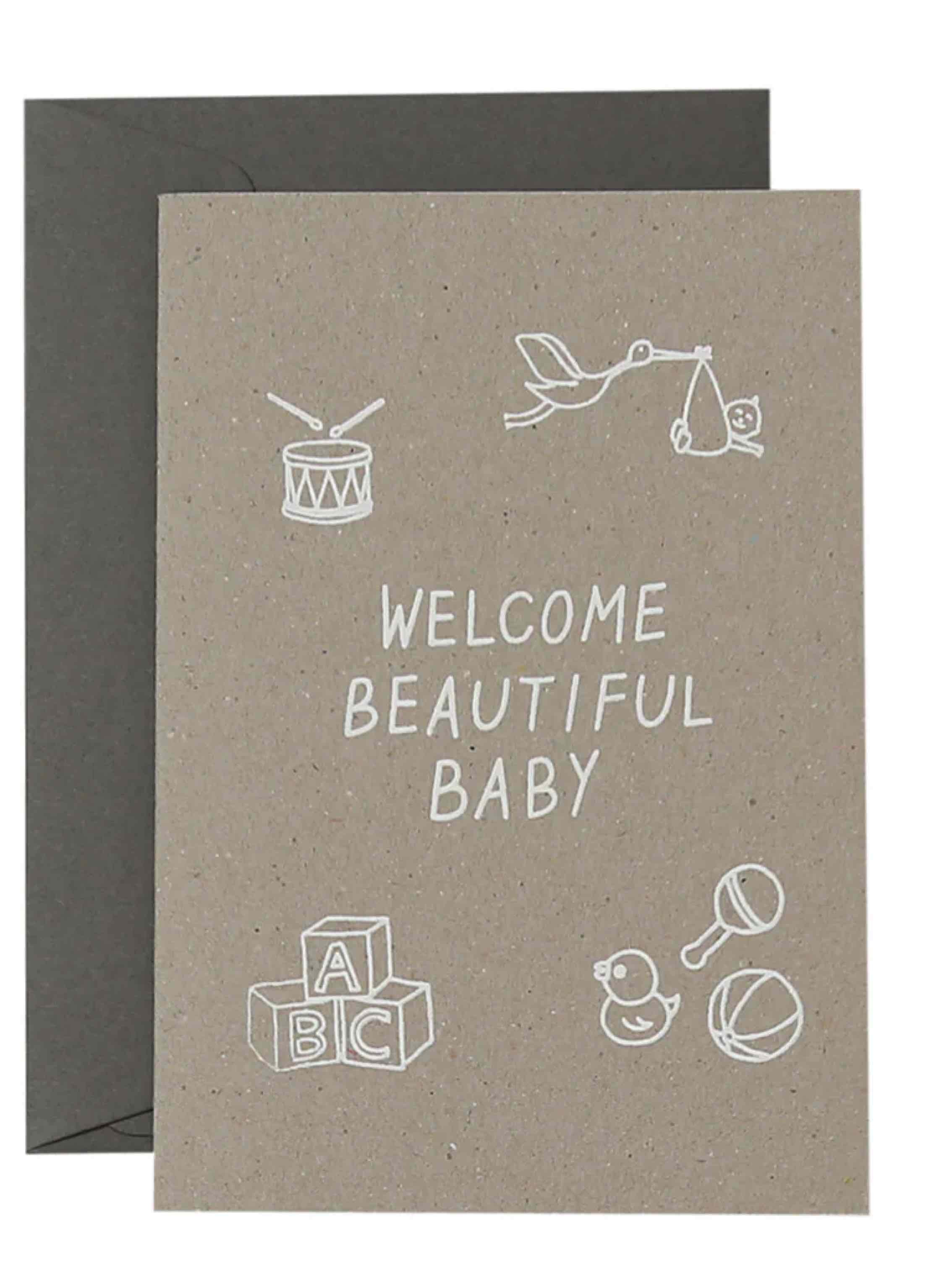 WELCOME BEAUTIFUL BABY - white on natural card – Grace + Willow
